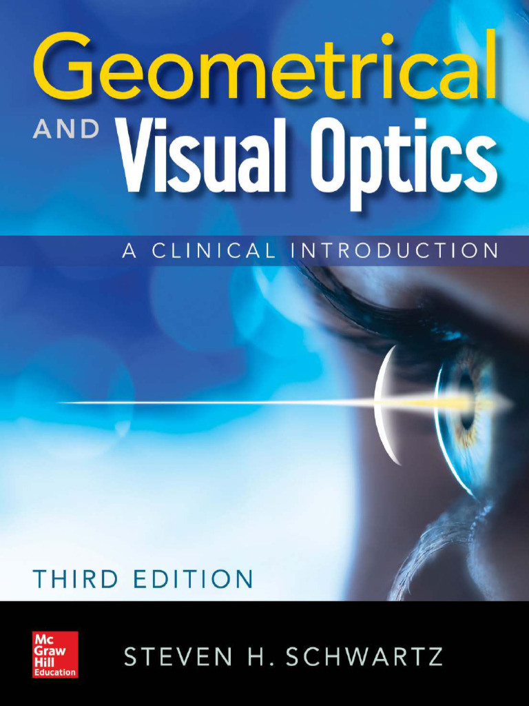 Geometrical and Visual Optics, Third Edition - Steven P - Schwartz - 1 ...