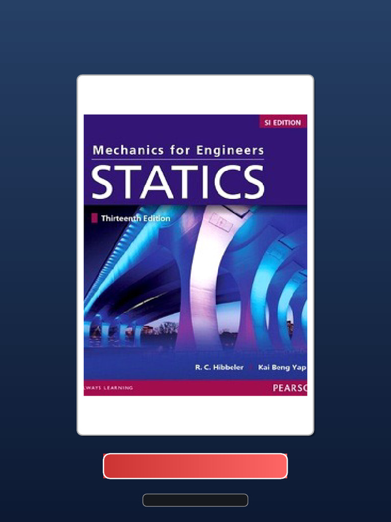 Immediate Access Mechanics For Engineers Statics SI Edition 13th Edition Verified PDF Download ...