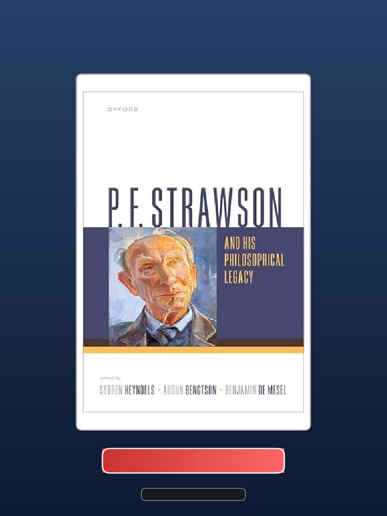 Get Test Bank for Testbank P F Strawson and His Philosophical Legacy ...