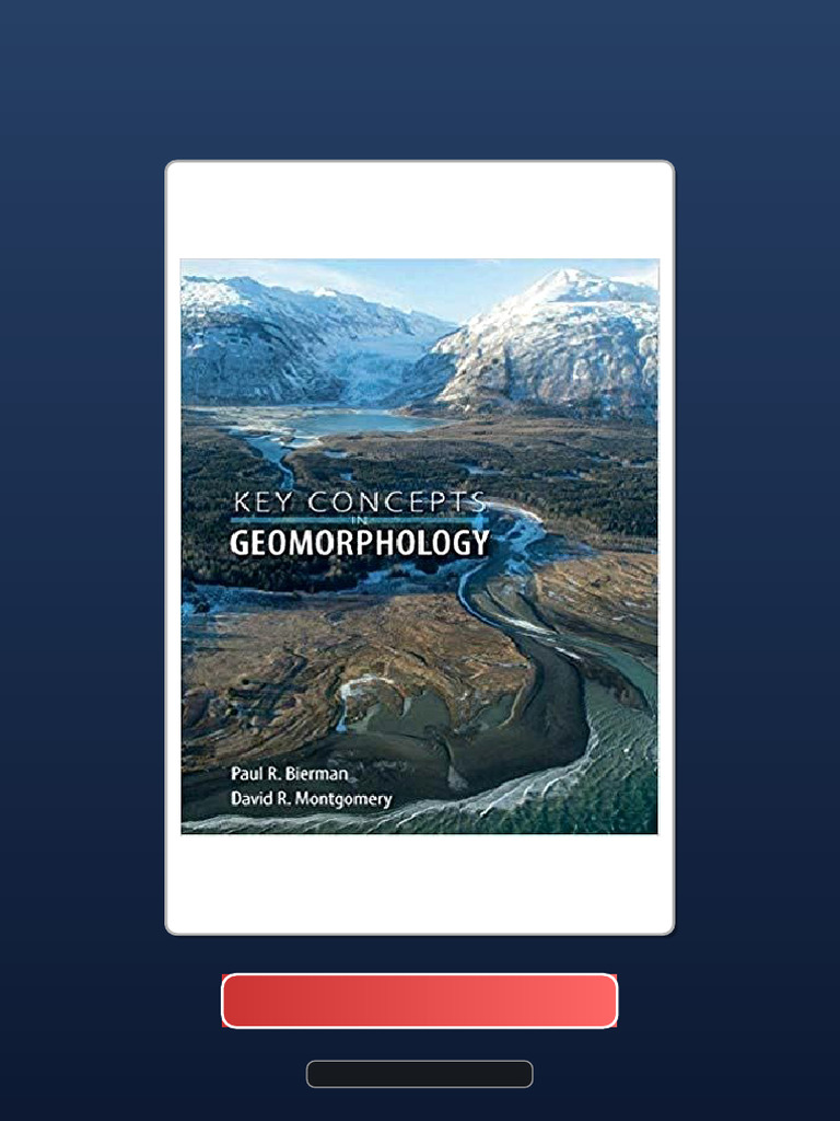Full Chapter of Key Concepts in Geomorphology by Paul Bierman Ebook and ...