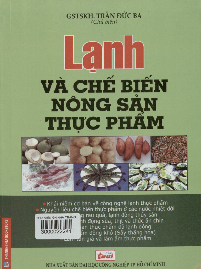 Lạnh Và Chế Biến Nông Sản Thực Phẩm-GS.ts Trần Đức Ba (Cb), NXB ĐH Công ...