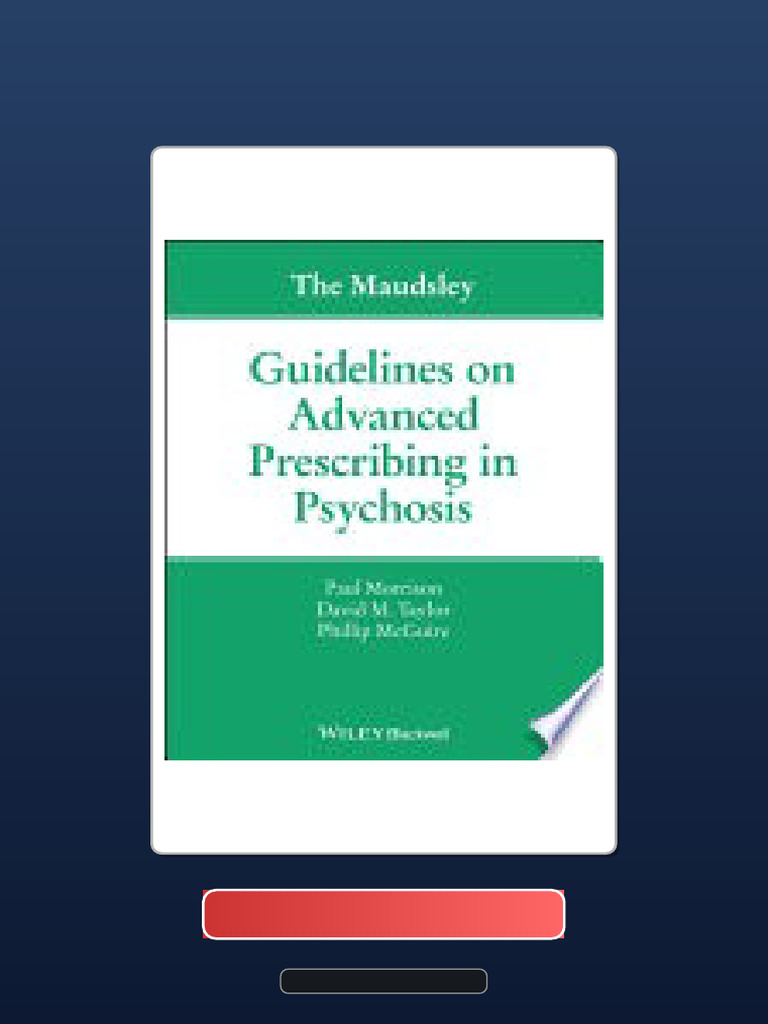 Get Test Bank For The Maudsley Guidelins On Advanced Prescribing in ...