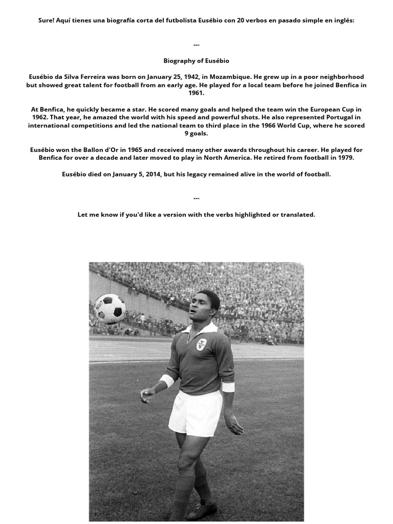 Sure! Aquí Tienes Una Biografía Corta Del Futbolista Eusébio Con 20 Verbos - 20250622 - 214136 ...