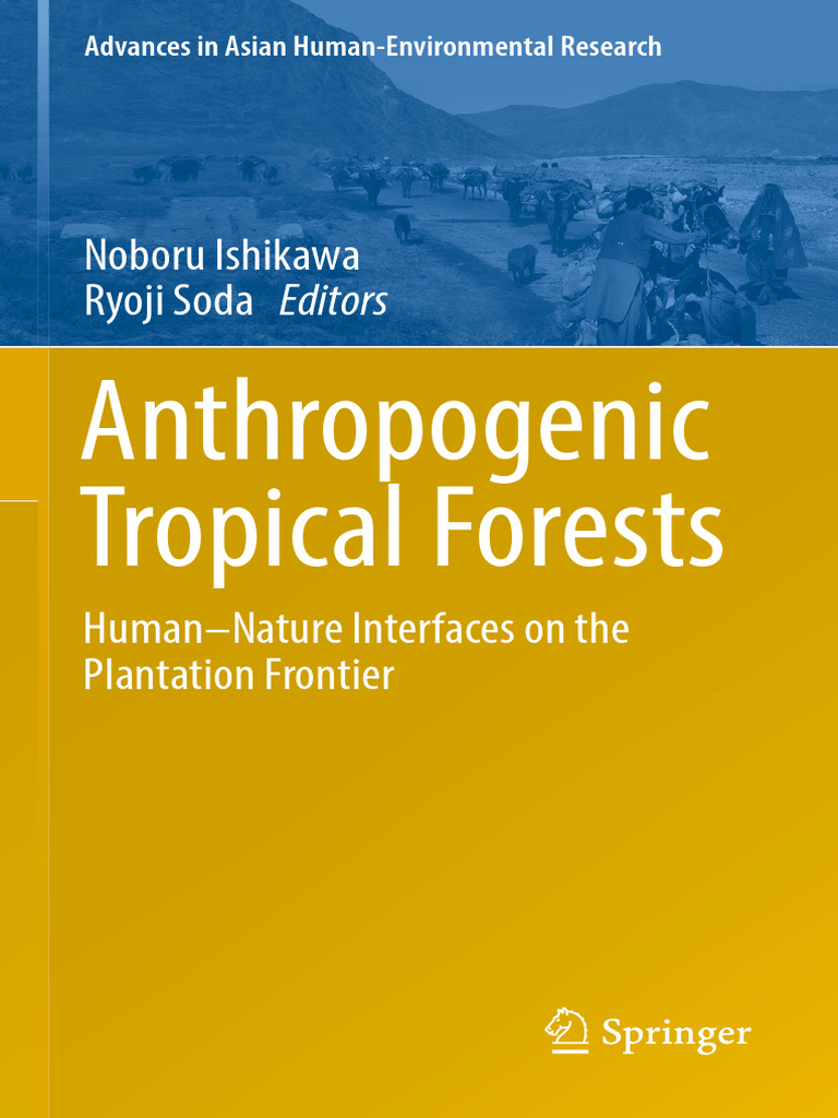 Ishikawa, 2019, Anthropogenic Tropical Forests, Human-Nature Interfaces ...