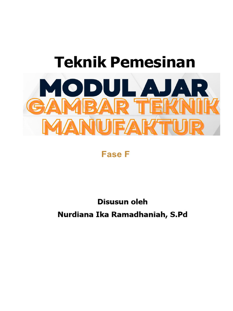 Modul Ajar Gambar Teknik Manufaktur | PDF