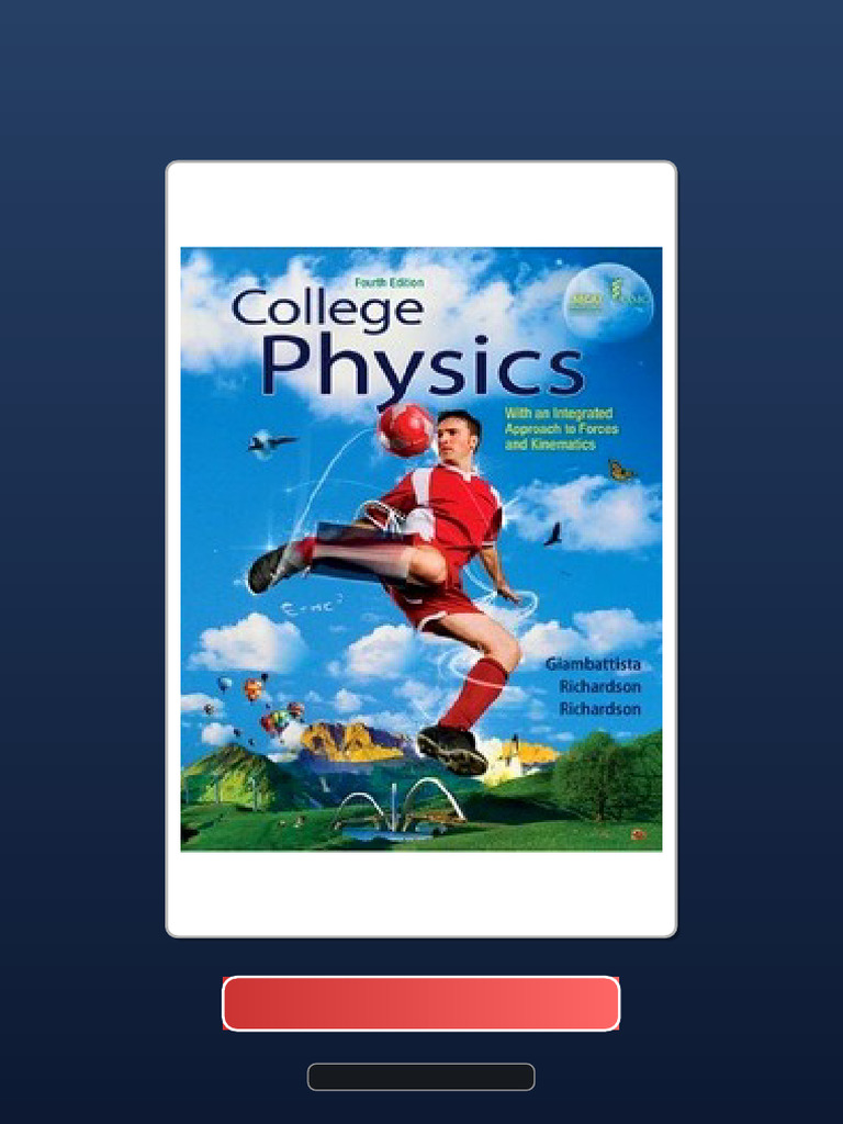 Immediate Access College Physics With An Integrated Approach To Forces and Kinematics 4th ...