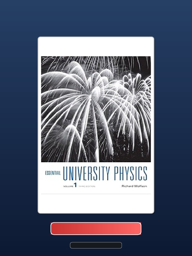 Immediate Access Essential University Physics Volume 1 3rd Edition Verified PDF Download | PDF ...