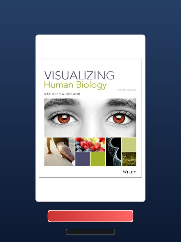 Full Chapter of Visualizing Human Biology 5E Ireland Ebook and TestBank ...