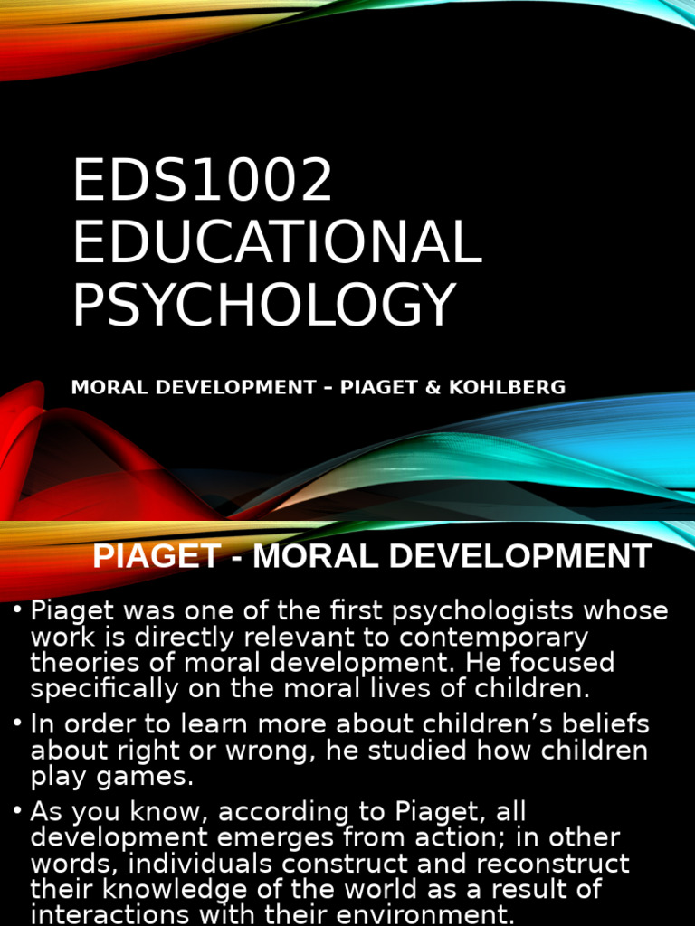 Moral Development - Piaget & Kohlberg-Updated | PDF | Morality | Reason