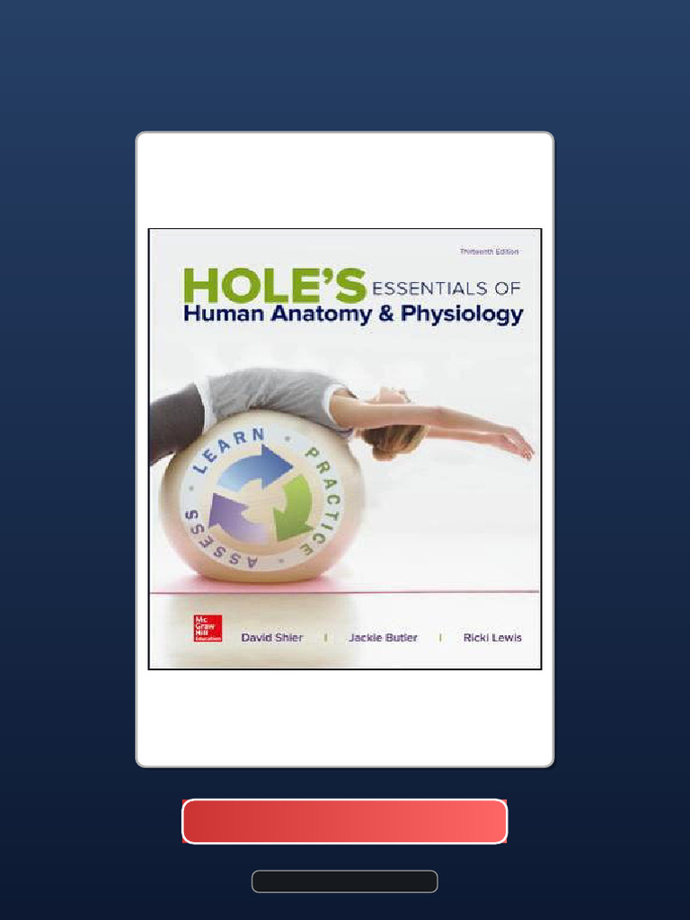 Immediate Access Holes Essentials of Human Anatomy Physiology 13th ...