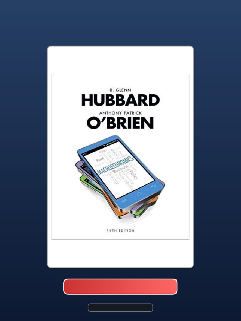 Full Chapter of Macroeconomics 5th Edition by Glenn P Hubbard Ebook and ...