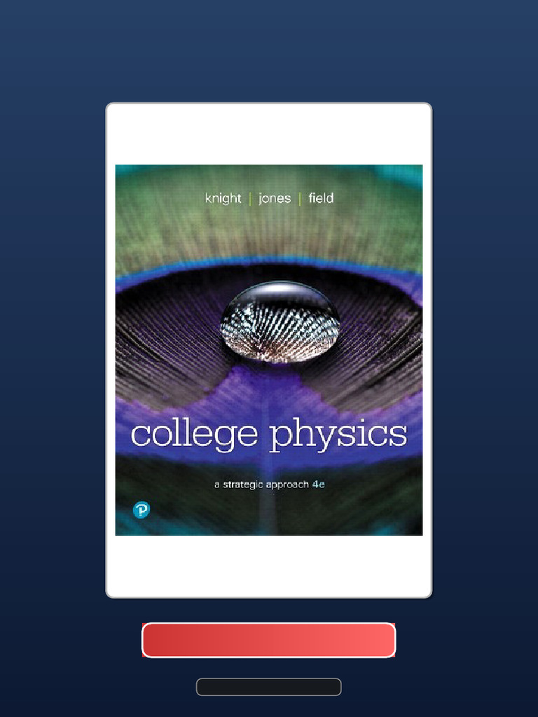 Immediate Access College Physics A Strategic Approach 4th Edition Knight Verified PDF Download ...