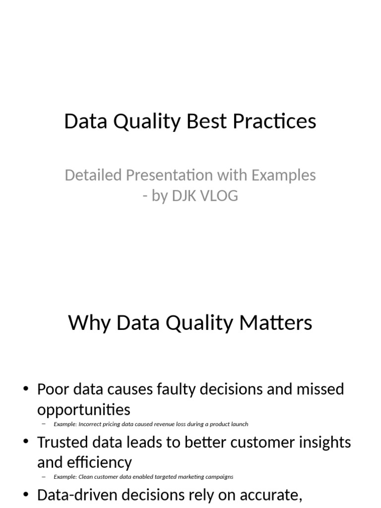 Data Quality Best Practices Detailed Presentation | PDF | Data Quality | Data