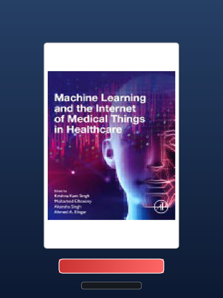 Get Test Bank For Machine Learning and The Internet of Medical Thins in ...