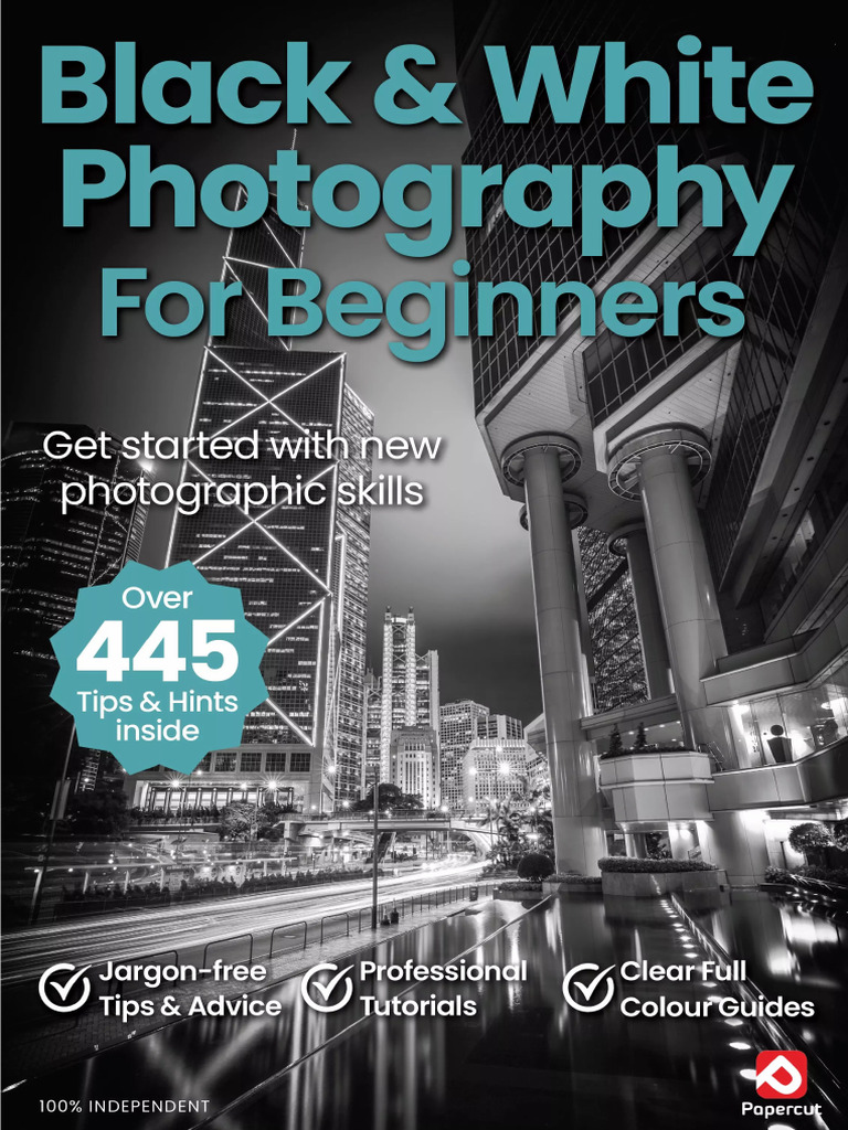 Black White Photography For Beginners Ed21 2025 | PDF