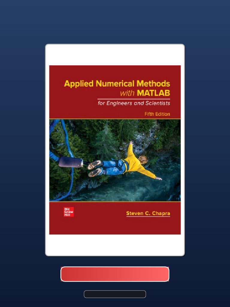 Immediate Access Applied Numerical Methods With MATLAB For Engineers and Scientists 5th Edition ...