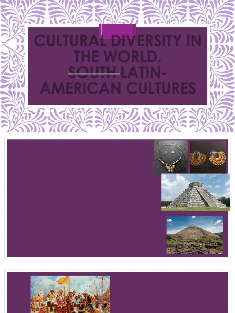 Cultural Diversity in the World_South American Cultures (1) | PDF ...