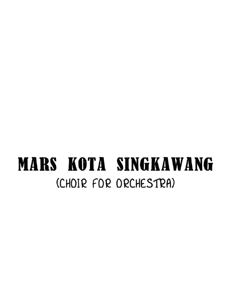 Partitur Choir Mars Kota Singkawang | PDF