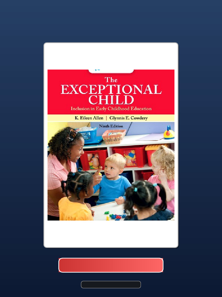 Immediate Access The Exceptional Child Inclusion in Early Childhood Education 9th Edition Allen ...