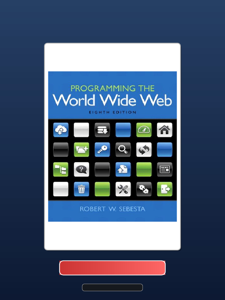 Get Test Bank for Programming the World Wide Web 8th Edition Robert W ...