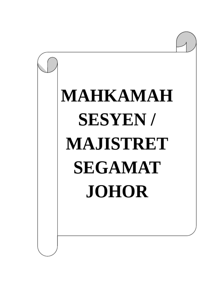 Sejarah Mahkamah Sesyen, Majistret Segamat Johor Dan Mahkamah Majistret Labis | PDF