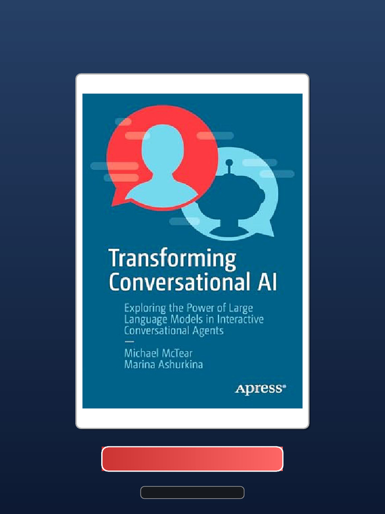 Transforming Conversational AI: The of Exploring Power Large Language ...