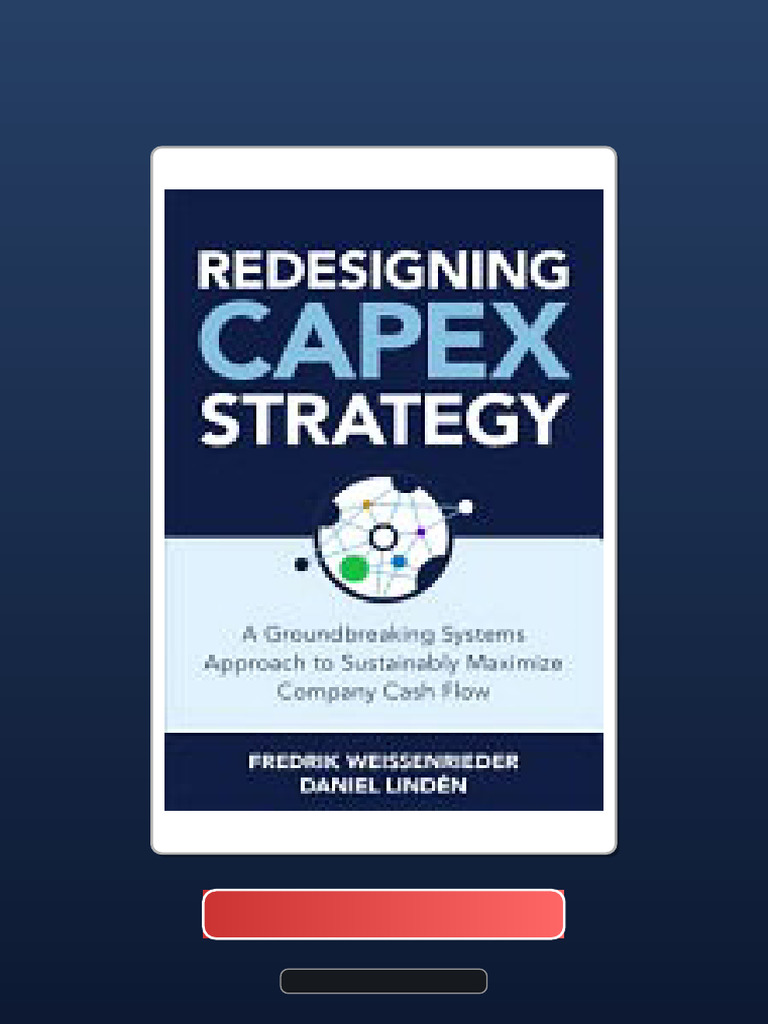 Get Test Bank for Redesigning CapEx Strategy Groundbreaking Systes ...