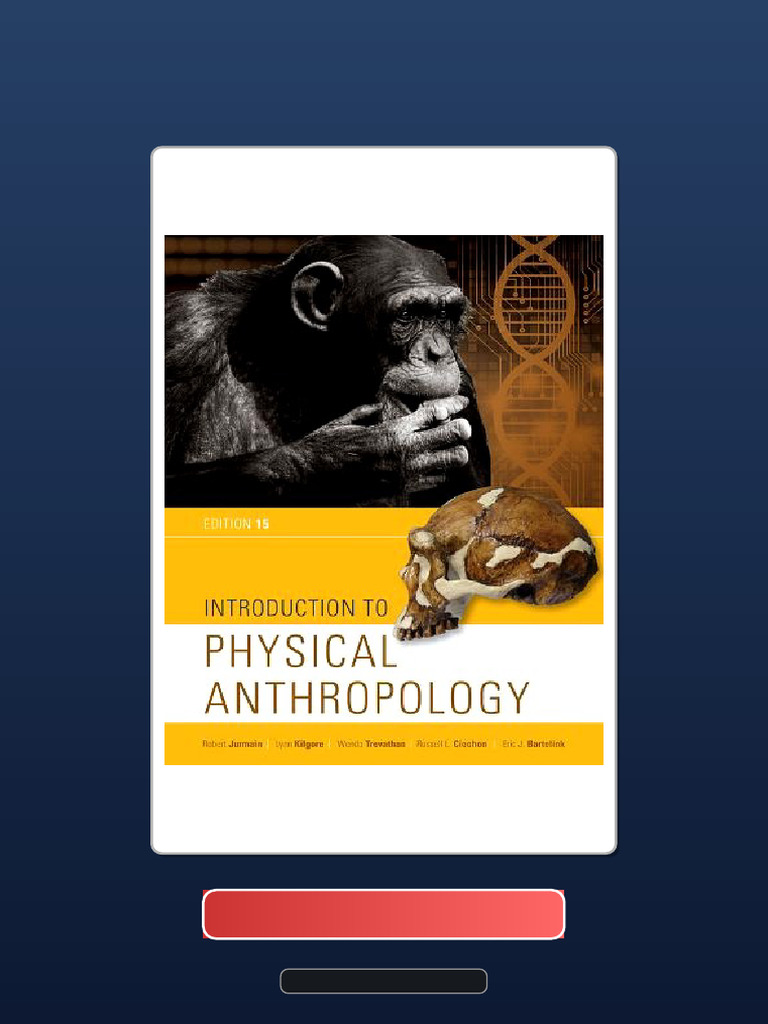 Immediate Access Introduction To Physical Anthropology 15th Edition Jurmain Solution Manual ...
