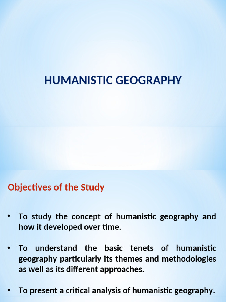 Humanistic Geography | PDF | Geography | Idealism