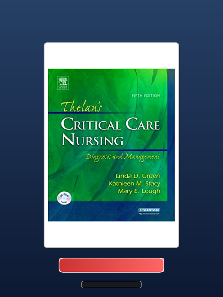 Immediate Access Thelans Critical Care Nursing Diagnosis and Management 5th Edition Urden ...