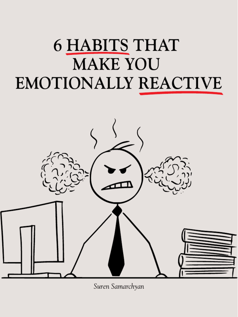 6 Habits That Make You Emotionally Reactive PDF | PDF