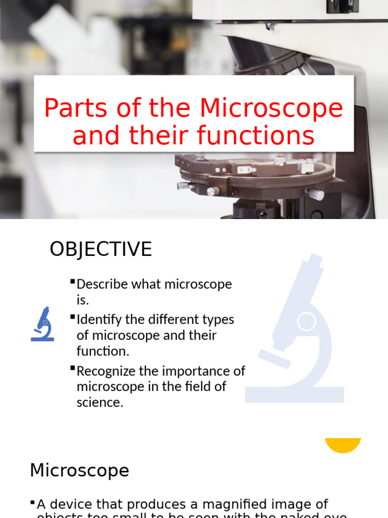 Parts of The Microscope and Their Functions - 1 | PDF | Microscope | Lenses