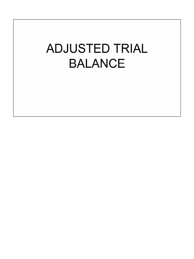 Adjusting Entries and Trial Balance Guide | PDF | Debits And Credits ...