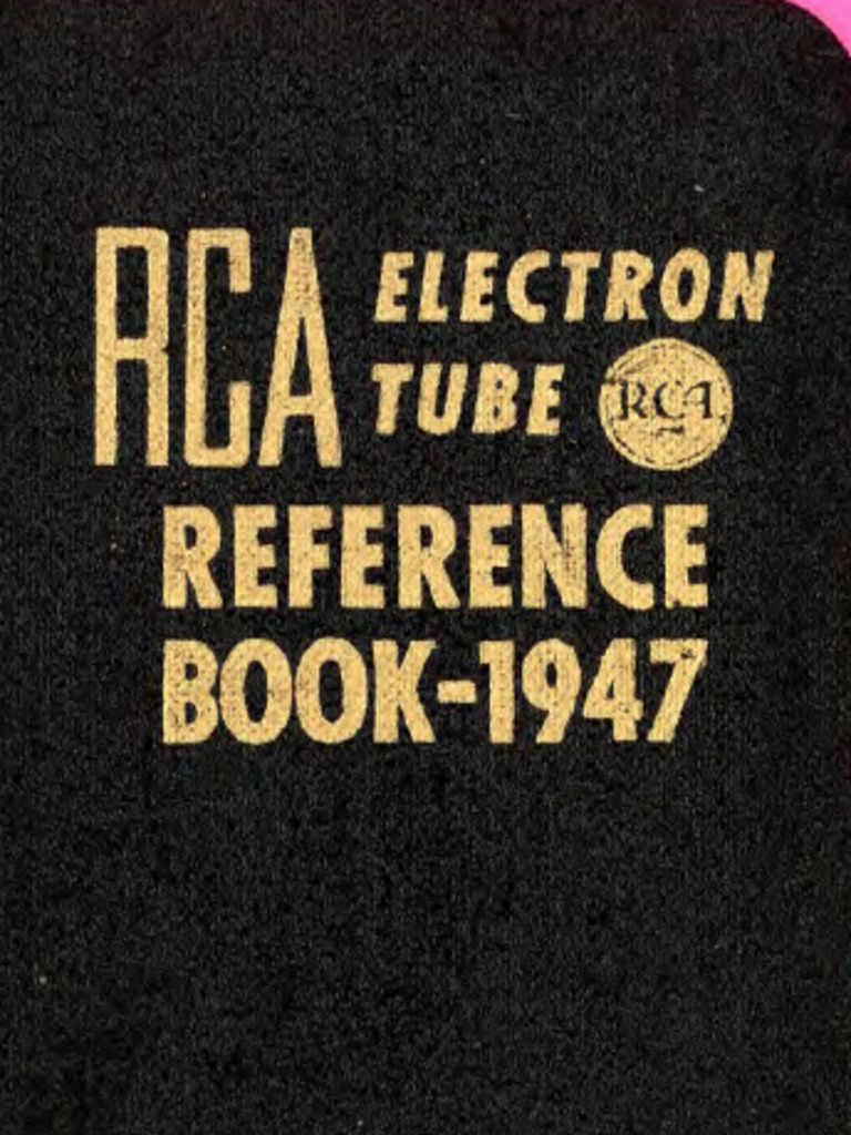 RCA Reference Book 1947 | PDF | Rectifier | Vacuum Tube