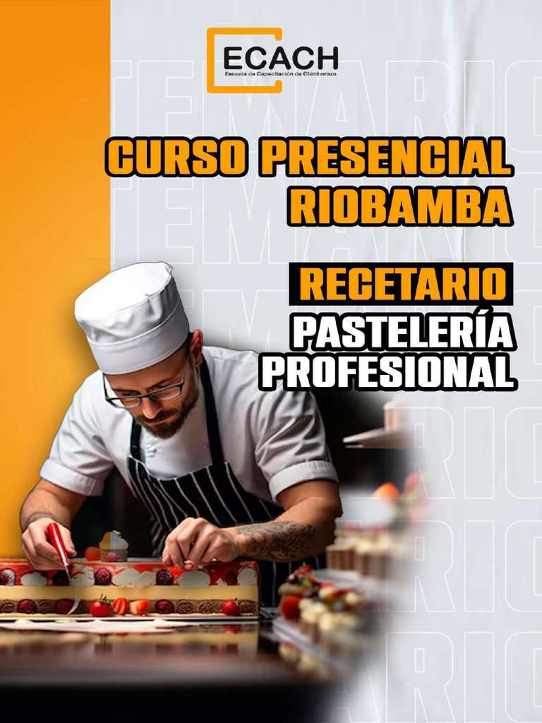 Recetario de Pasteleria Ecach 2025 | PDF | Confitería | Pasteles