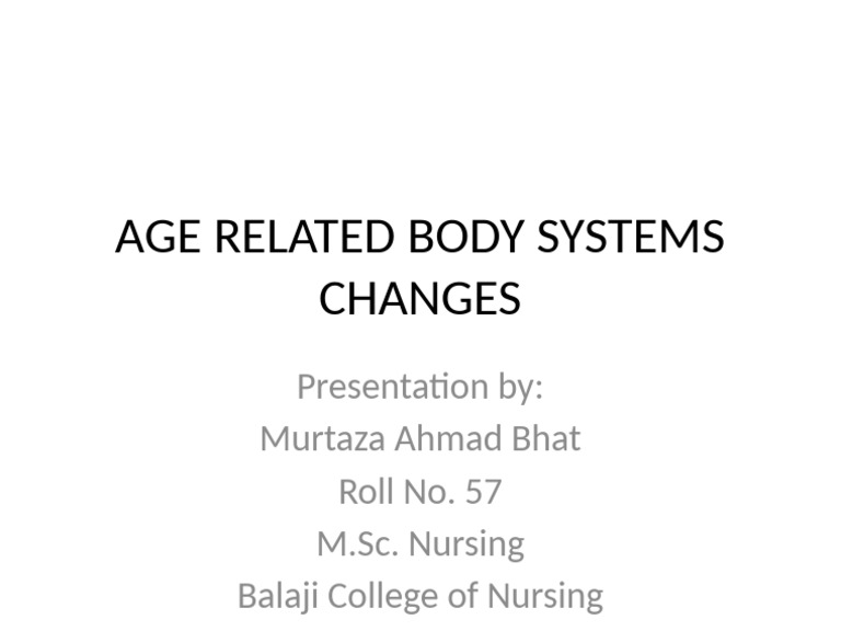 Body System Changes Presentation | PDF