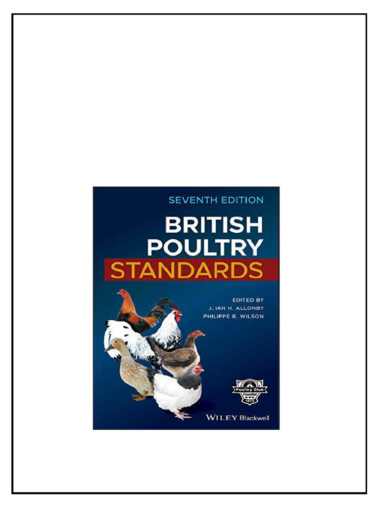 British Poultry Standards 7th Edition J Ian H Allonby Philippe B Wilson ...