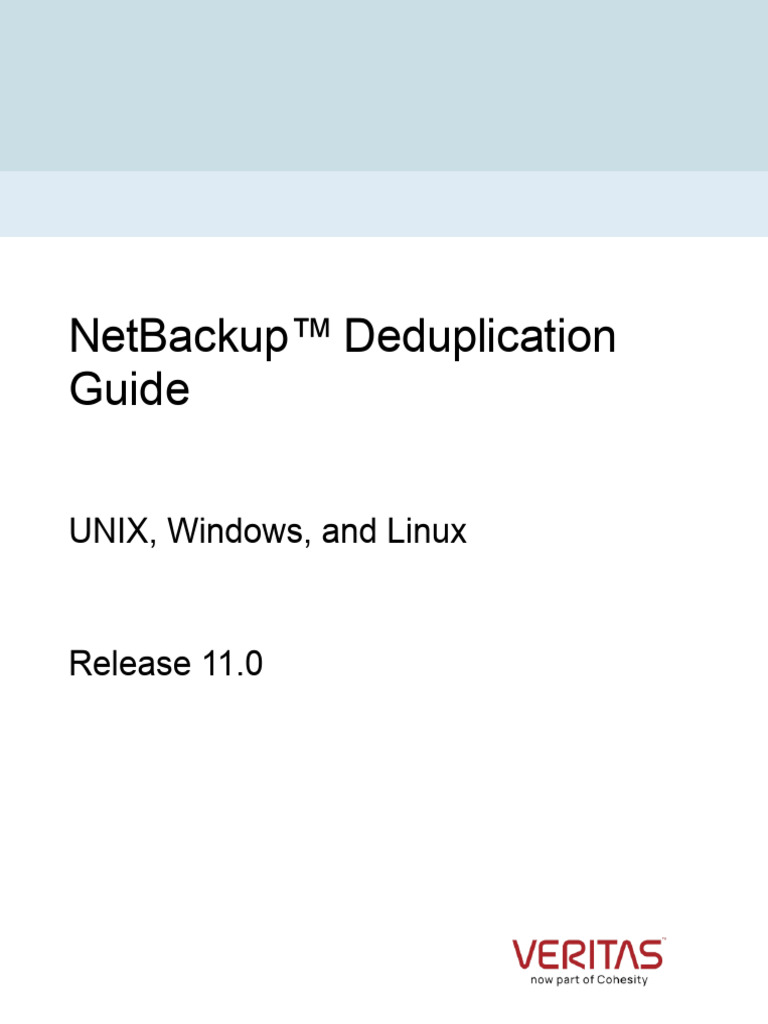 NetBackup11 Dedupe Guide | PDF | Backup | Client–Server Model