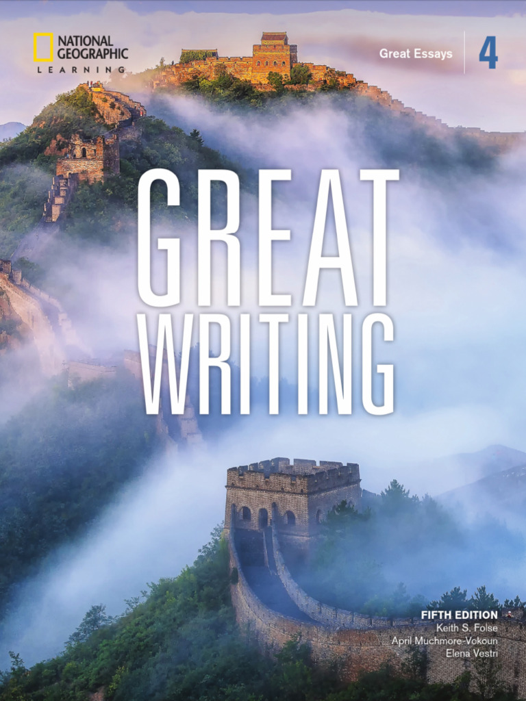 Great Writing 4 Great Essays (Keith S. Folse, April Muchmore-Vokoun Etc ...