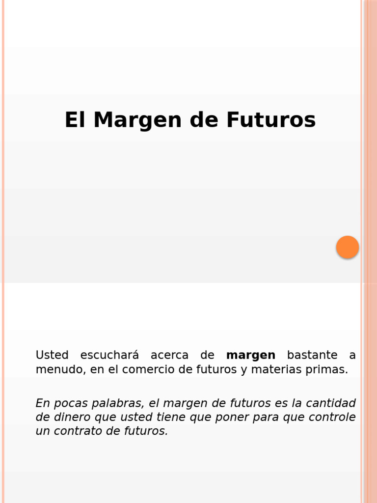 Margen Inicial en Futuros: Conceptos Clave | PDF | Contratos futuros ...