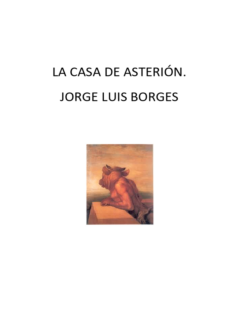 Textos Literarios C1 C2. La Casa de Asterion. Borges 1 | PDF | Minotauro