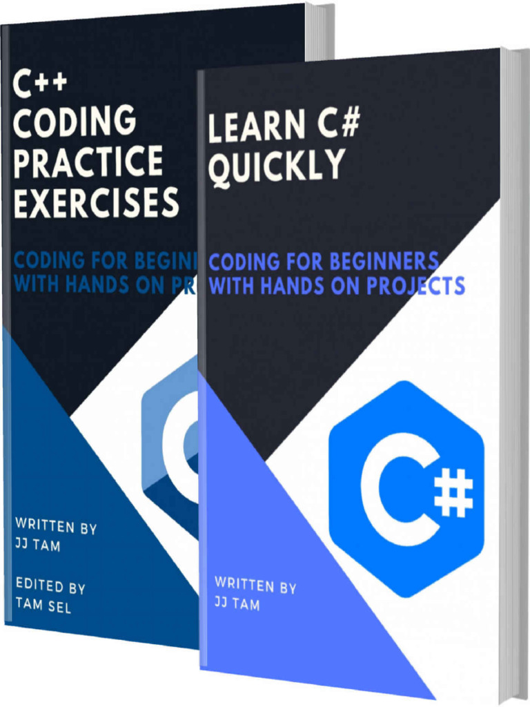 Learn C# Quickly and C++ Coding Practice Exercises - Coding - Tam, JJ - 2021 - Anna's Archive ...