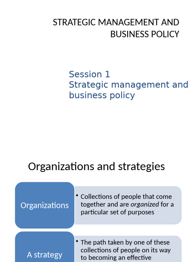 Session 1 - Strategic Management and Business Policy | PDF | Strategic Management | Decision Making