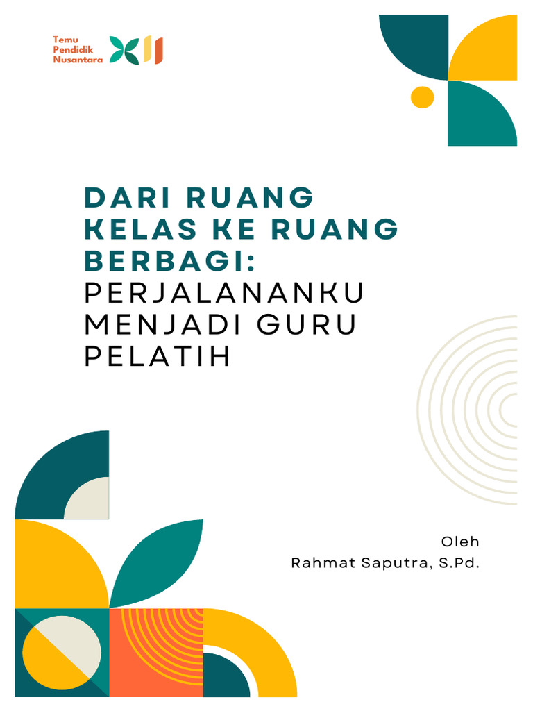 Dari Ruang Kelas Ke Ruang Berbagi Perjalananku Menjadi Guru Pelatih | PDF