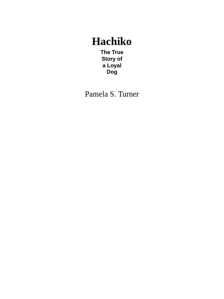 Hachiko The True Story of A Loyal Dog (Pamela S. Turner) (Z-Library) | PDF