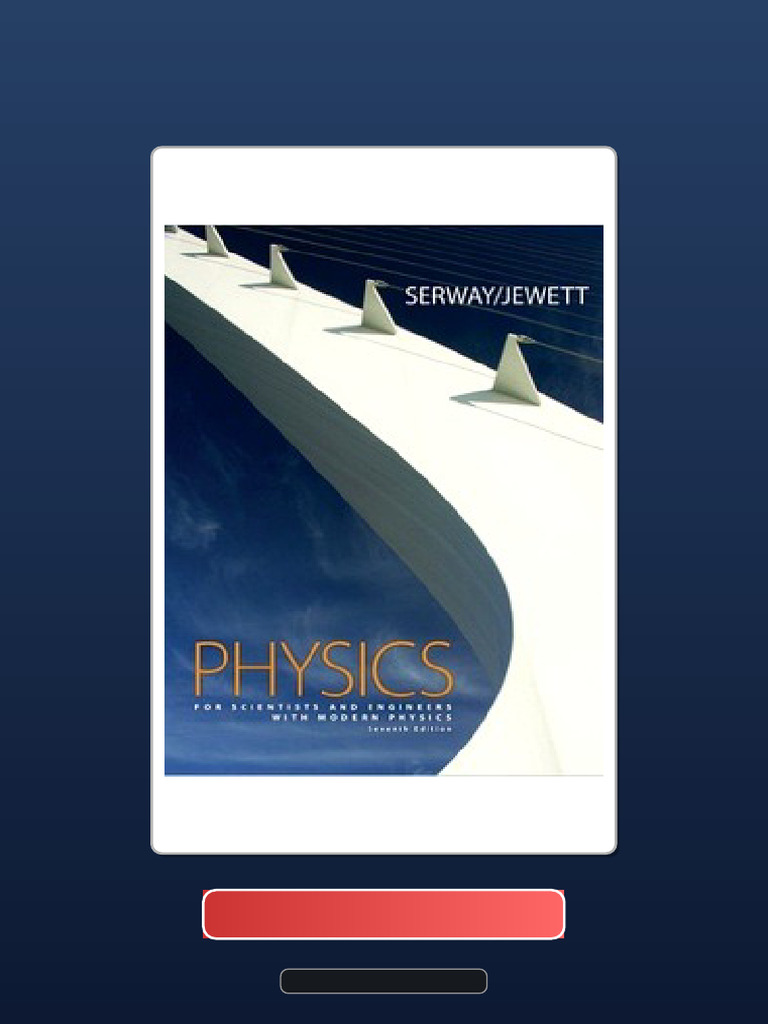 Physics For Scientists and Engineers With Modern Physics Chapters 146 7th Edition Full Download ...