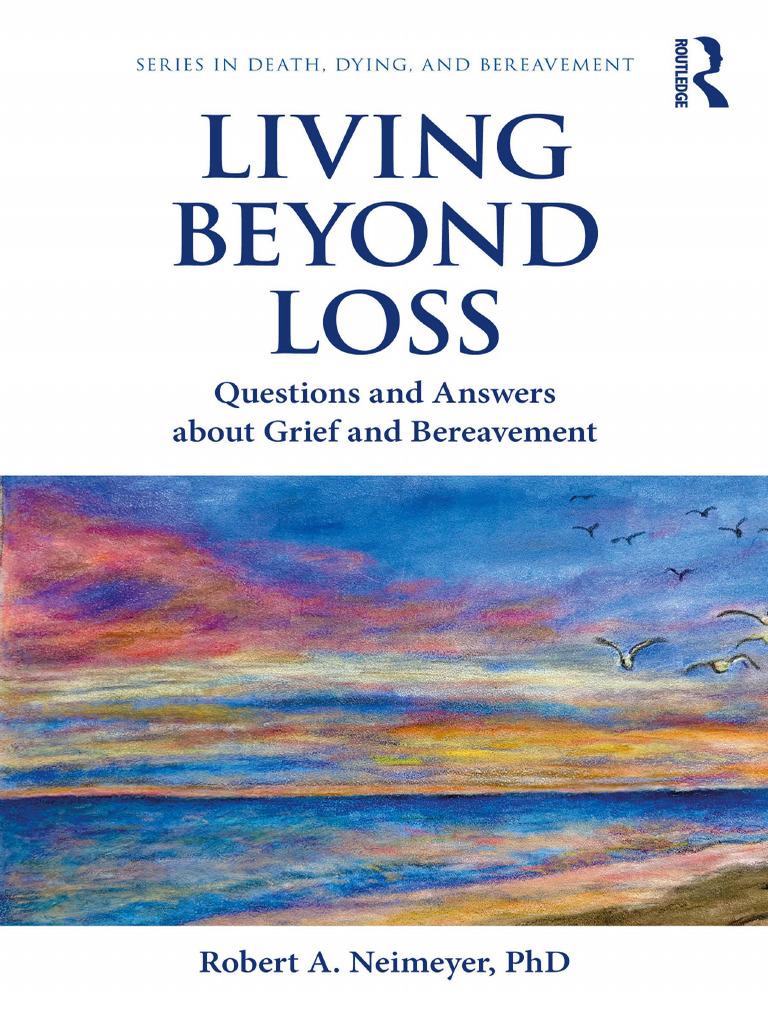 Living Beyond Loss: Grief Guidance | PDF | Grief | Grief Counseling