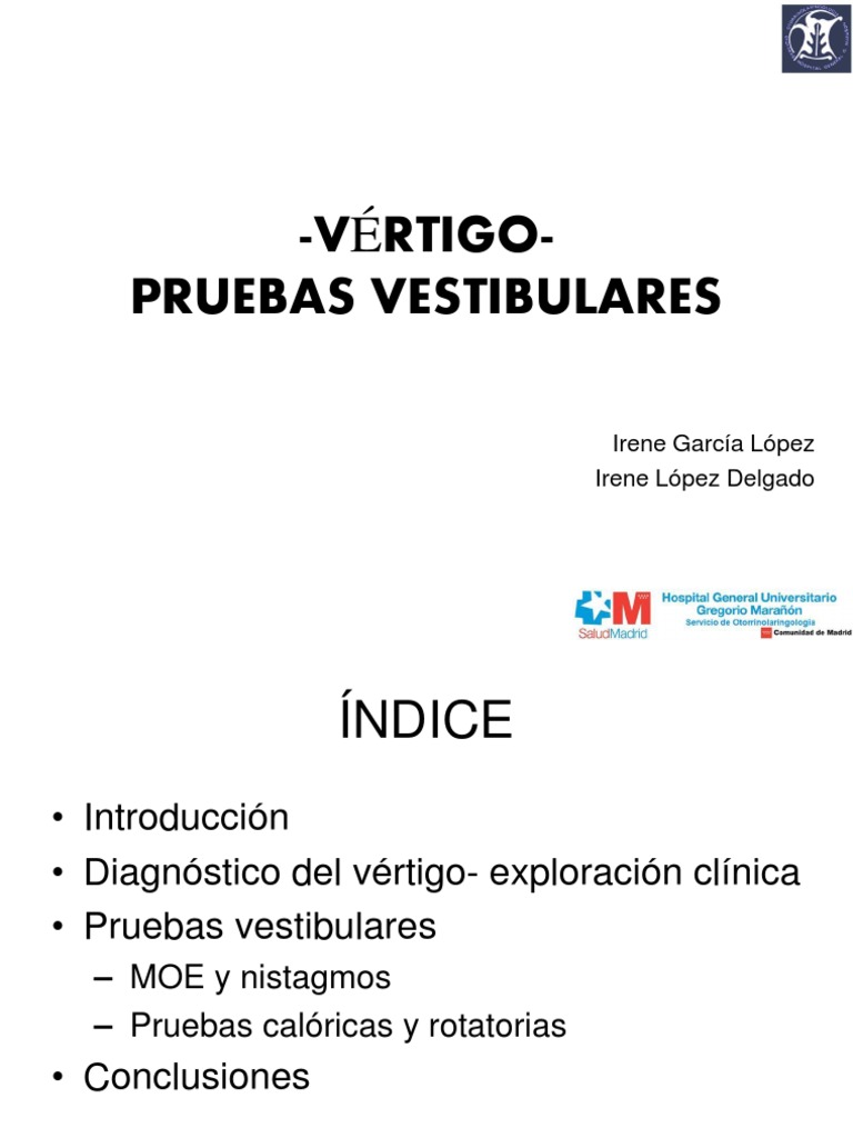 Diagnóstico y evaluación del sistema vestibular mediante pruebas ...