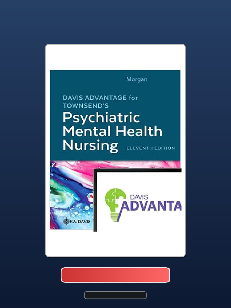 Davis Advantage For Townsends Psychiatric Mental Health Nursing 11th Edition Morgan Full ...