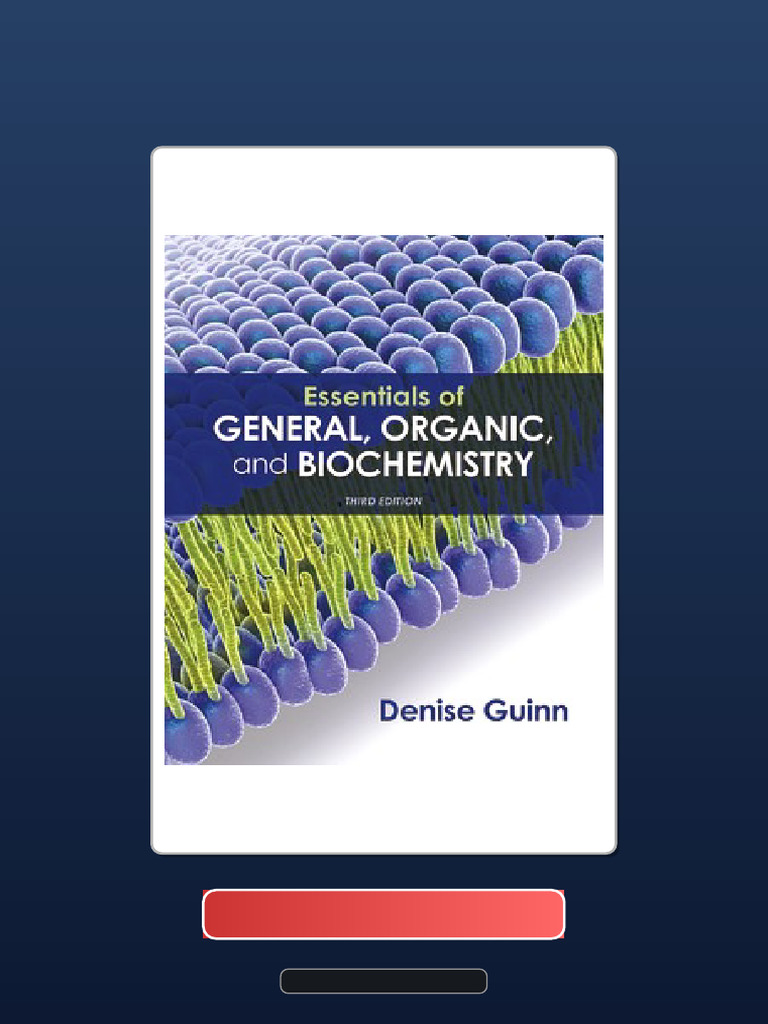 Essentials of General Organic and Biochemistry 3rd Edition Guinn Full ...